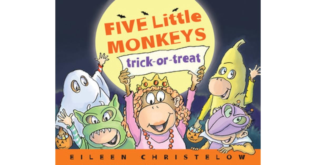 Five Little Monkeys Trick-or-Treat by Eileen Christelow