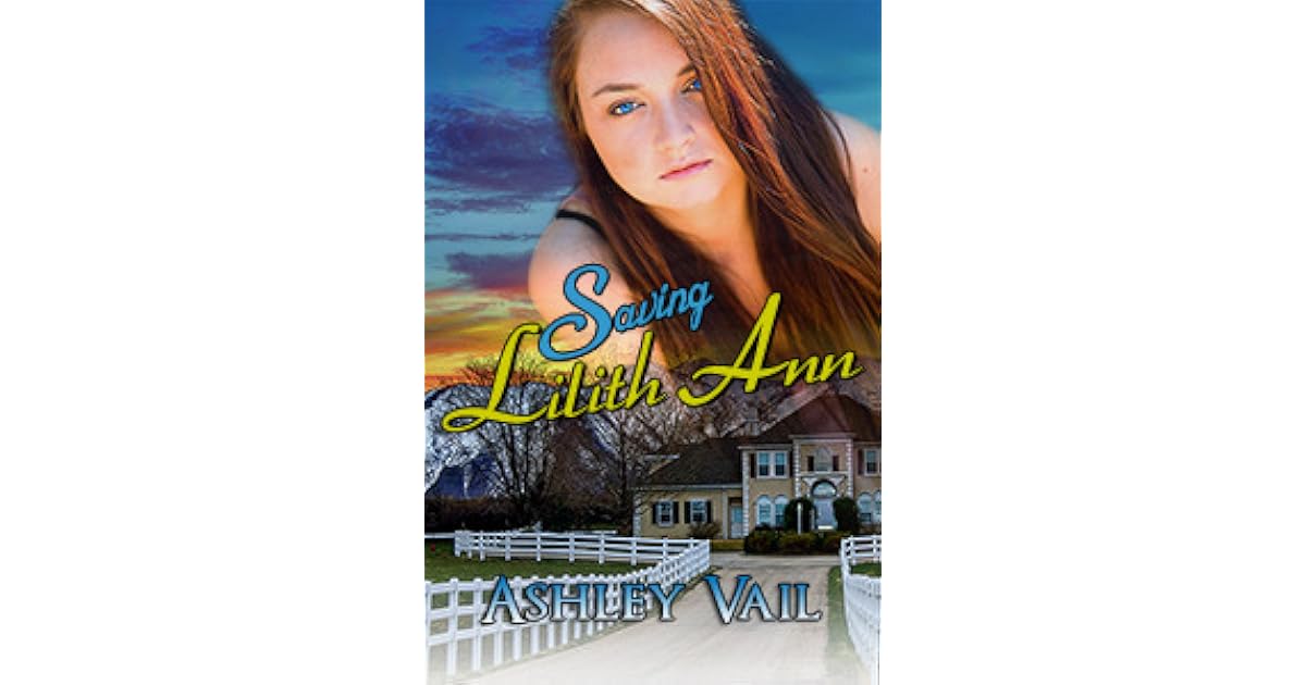 Saving Lilith Ann by Ashley Vail