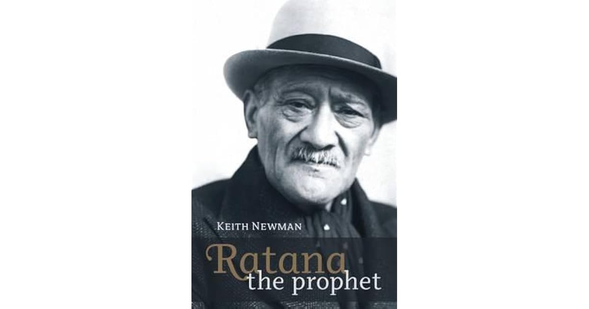 Ratana: The Prophet by Keith Newman