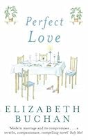 Perfect Love by Elizabeth Buchan
