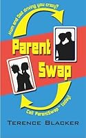 Parent Swap by Terence Blacker