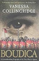 Boudica: The Life and Legends of Britain's Warrior Queen by Vanessa ...