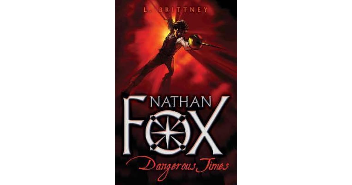 Dangerous Times (Nathan Fox, #1) by L. Brittney
