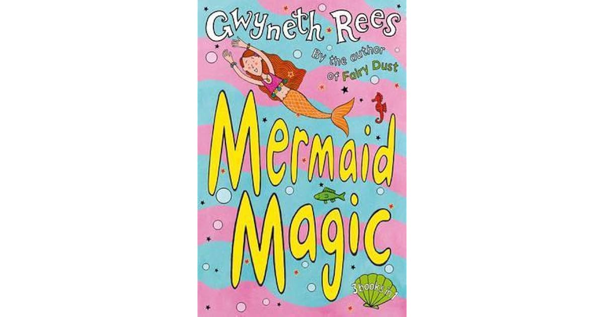 Mermaid Magic (Mermaids, #1) by Gwyneth Rees