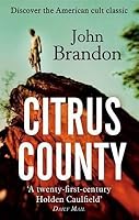 Citrus County by John Brandon
