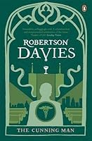 The Cunning Man (Toronto Trilogy, #2) by Robertson Davies — Reviews ...