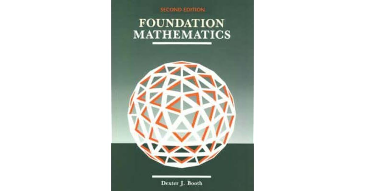 Foundation Mathematics by Dexter J. Booth