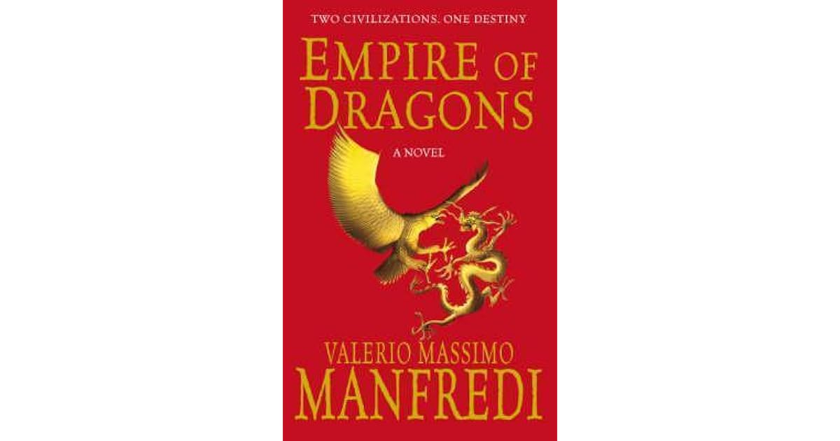 Empire of Dragons by Valerio Massimo Manfredi