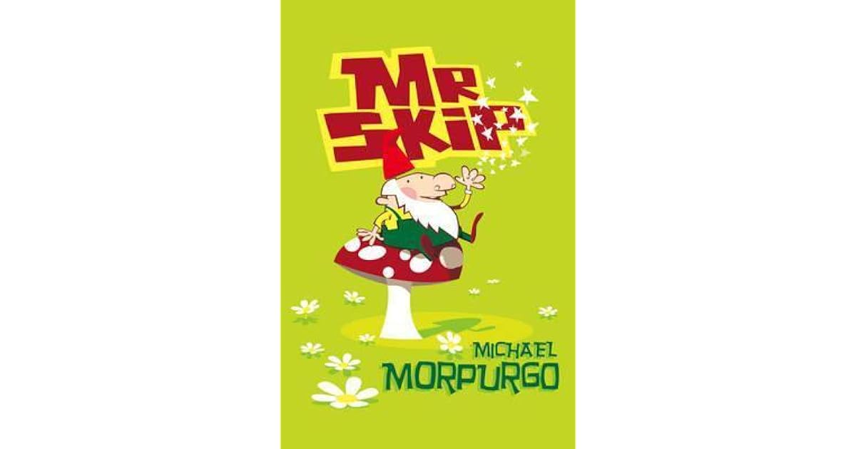Mr Skip by Michael Morpurgo