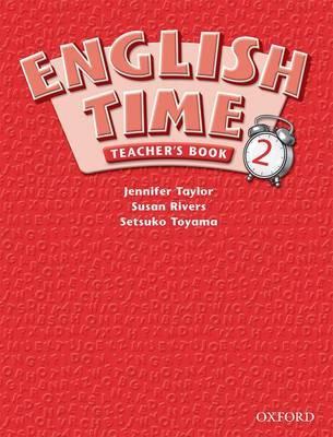 English Time 2: Teacher's Book by Susan Rivers