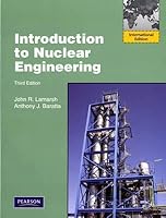 Introduction to Nuclear Engineering by John R. Lamarsh