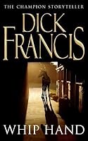 Whip Hand (Sid Halley, #2) by Dick Francis