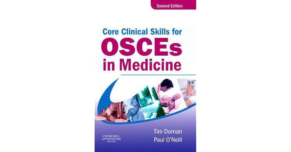 Core Clinical Skills for OSCEs in Medicine by Tim Dornan