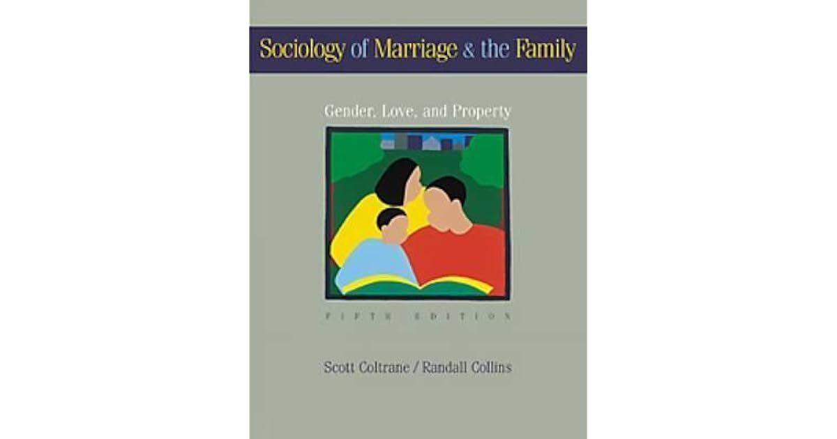 Sociology of Marriage and the Family: Gender, Love, and Property by ...