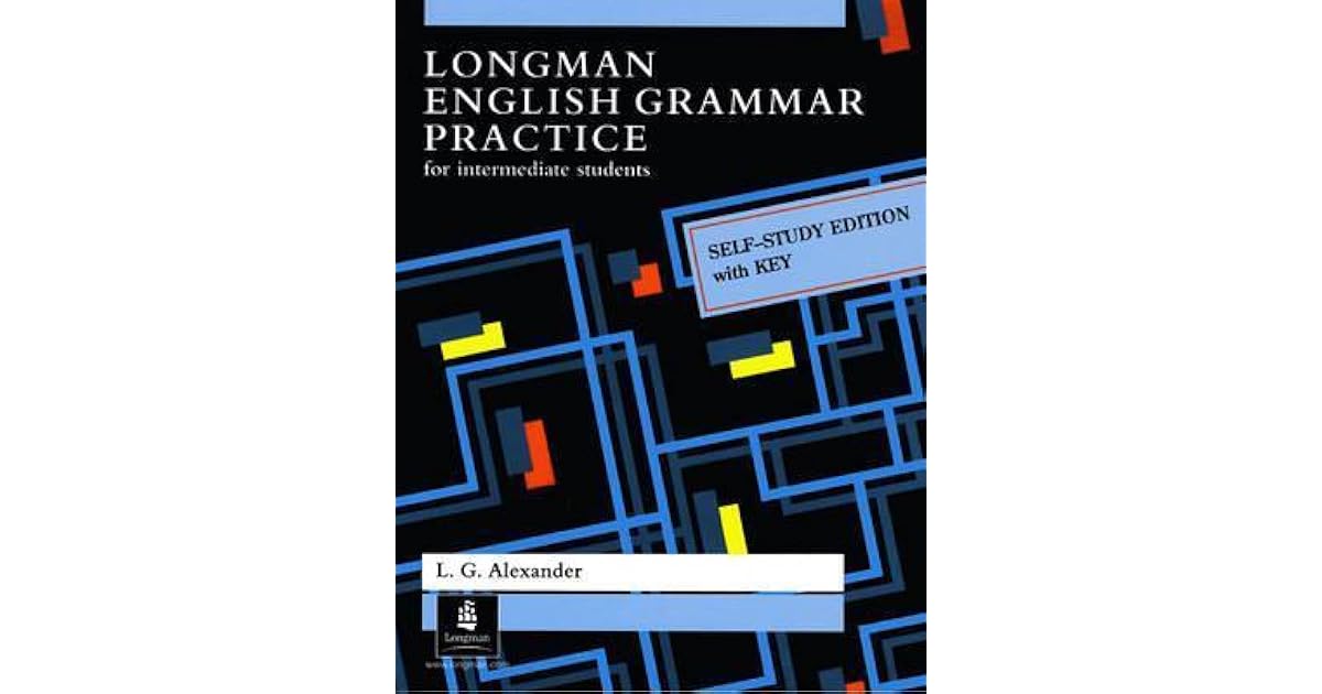 Longman English Grammar Practice For Intermediate Students By L G