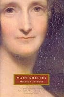 Mary Shelley by Miranda Seymour