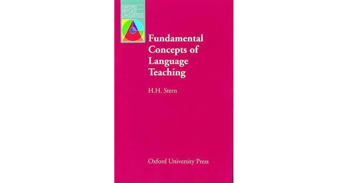 Fundamental Concepts of Language Teaching by Hans Heinrich Stern