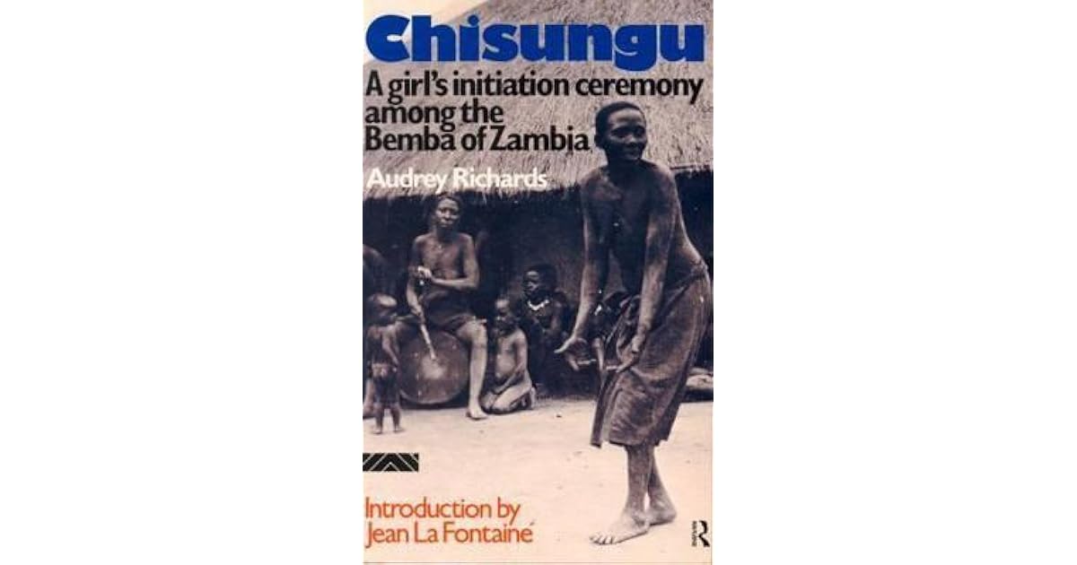 Chisungu: A Girl's Initiation Ceremony Among the Bemba of Zambia by ...