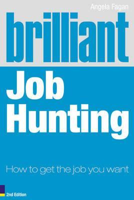 Brilliant Job Hunting by Angela Fagan