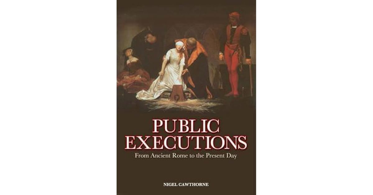 Public Executions by Nigel Cawthorne