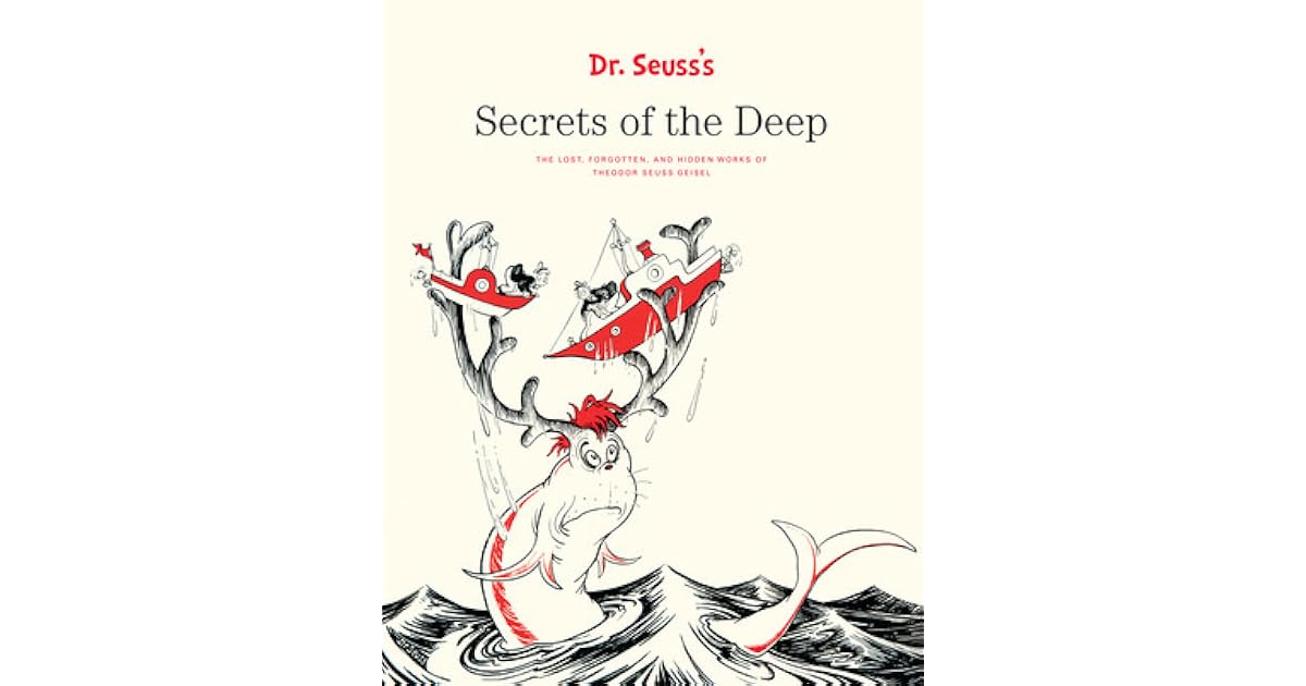 Dr. Seuss's Secrets of the Deep by Caroline M. Smith