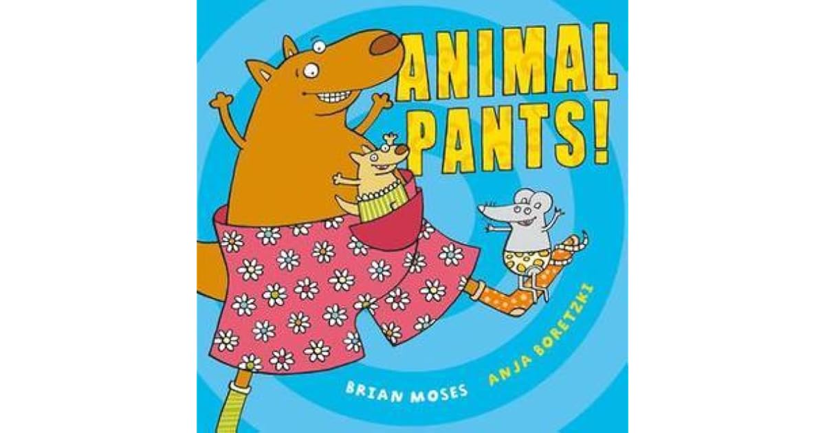 Animal Pants by Brian Moses