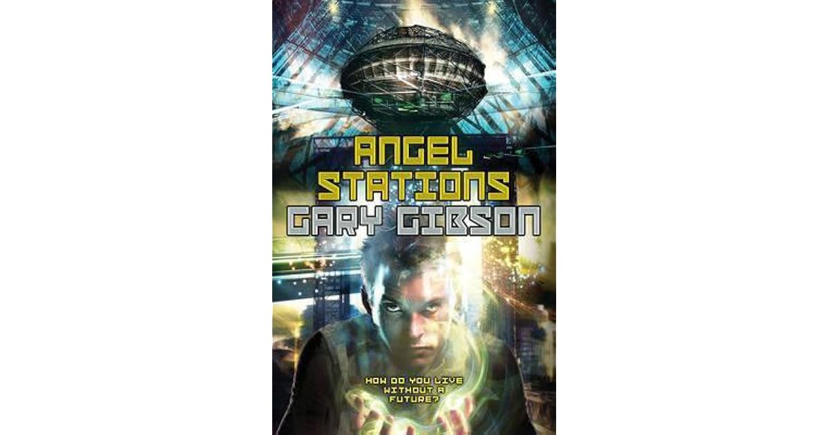 Angel Stations by Gary Gibson
