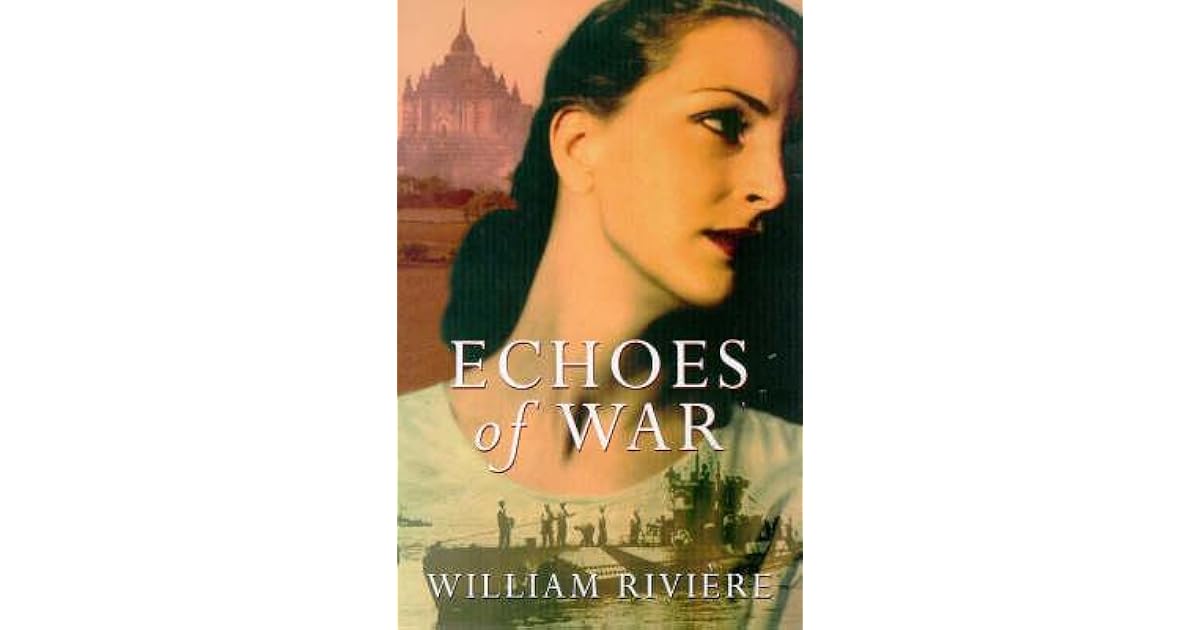 Echoes of War by William Rivière