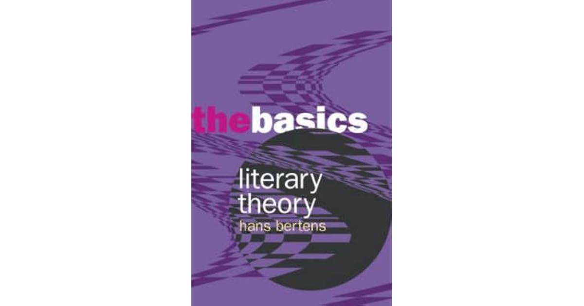 Literary Theory: The Basics by Hans Bertens