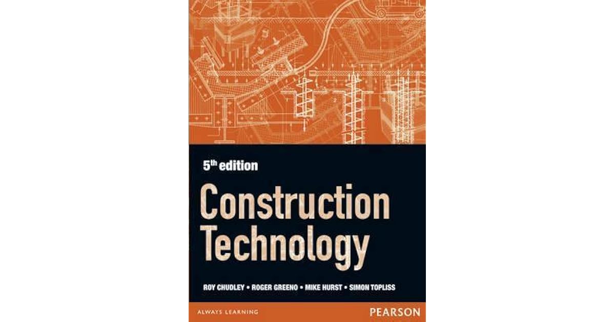 Construction Technology. by Roy Chudley