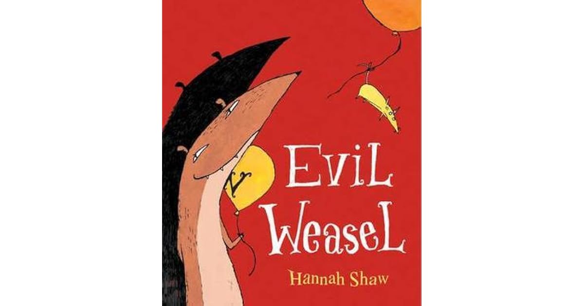 Evil Weasel by Hannah Shaw