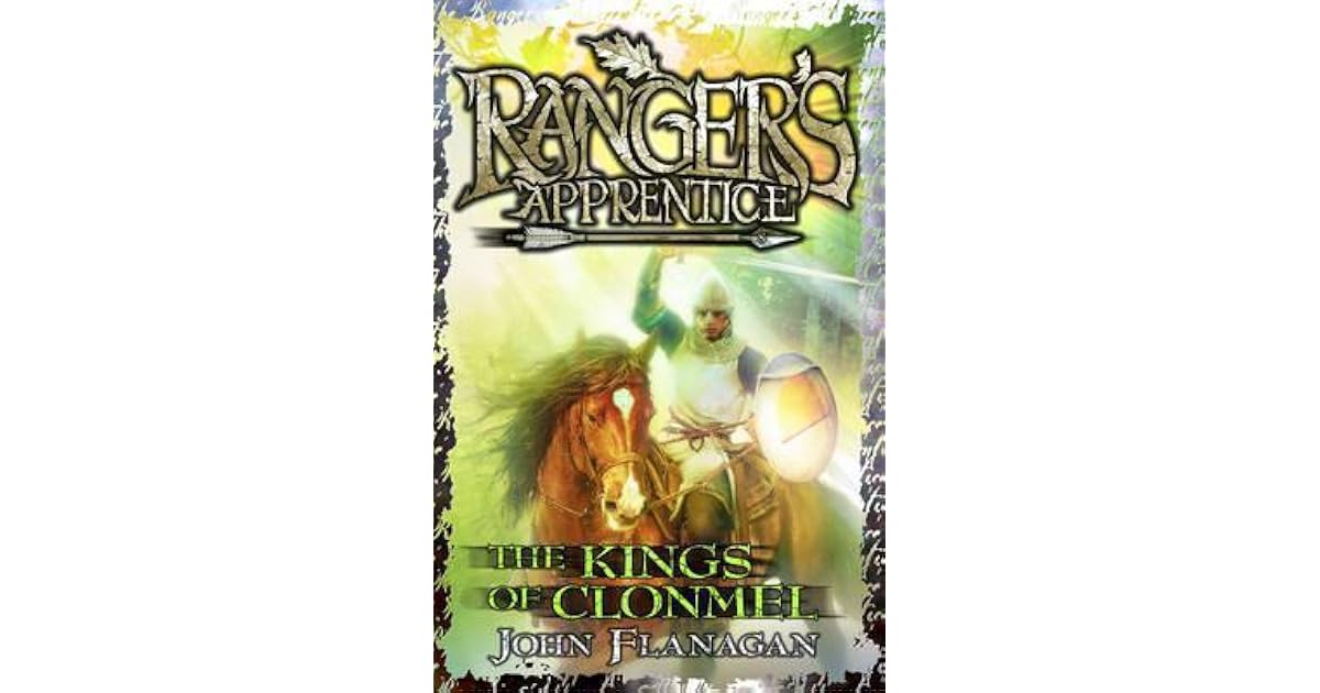 The Kings of Clonmel (Ranger's Apprentice, #8) by John Flanagan