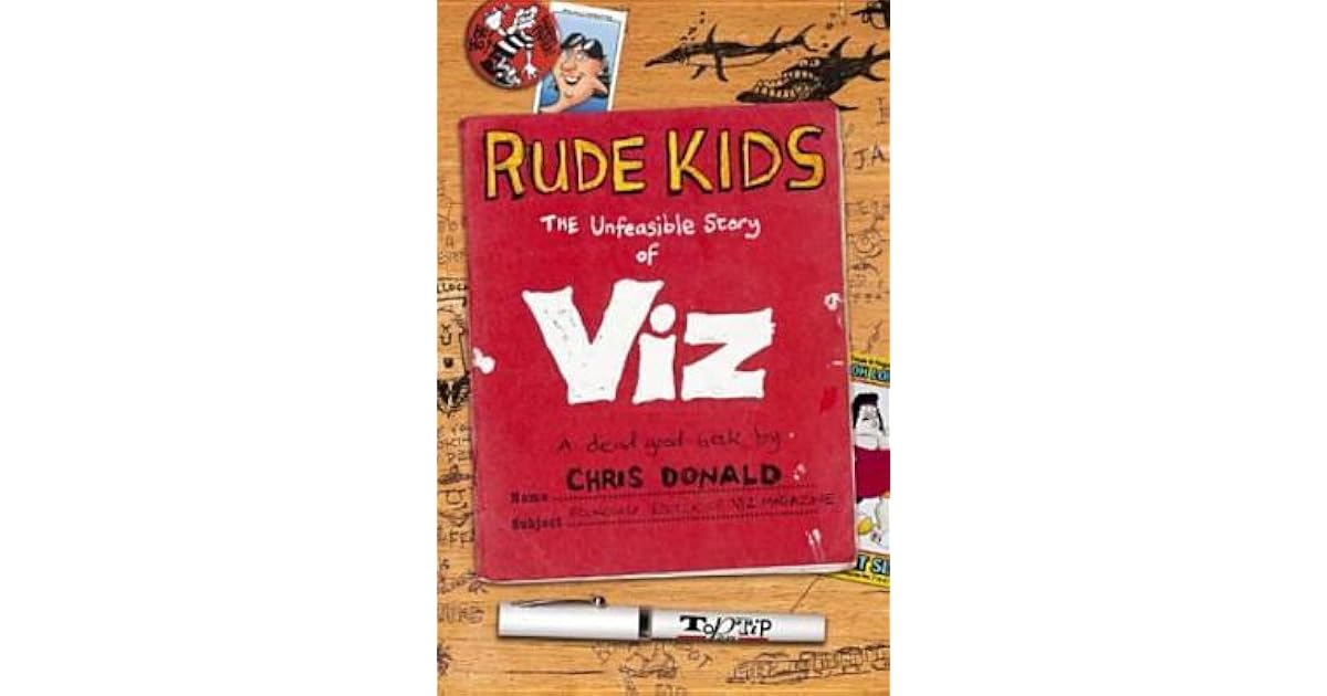 Rude Kids: The "Viz" Story by Chris Donald
