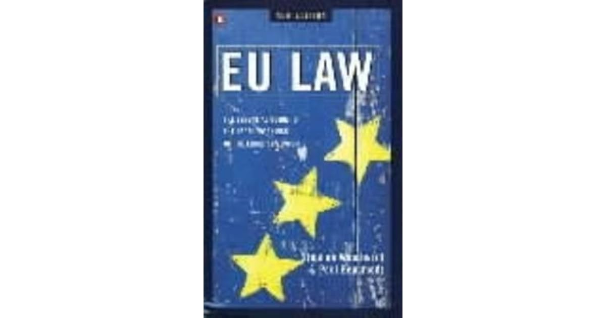 EU Law: The Essential Guide to the Legal Workings of the European Union ...