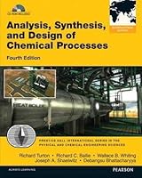 Analysis, Synthesis and Design of Chemical Processes by Richard Turton