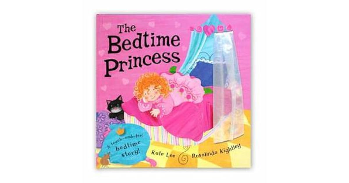 The Bedtime Princess by Kate Lee