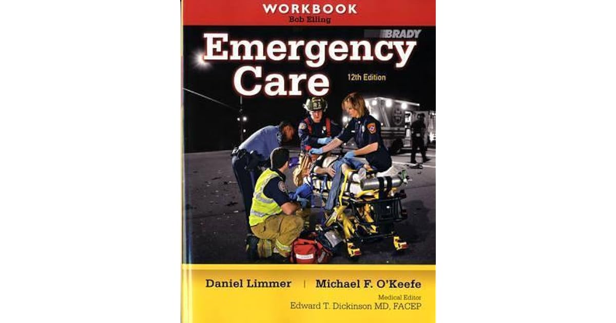 Workbook for Emergency Care by Daniel J. Limmer