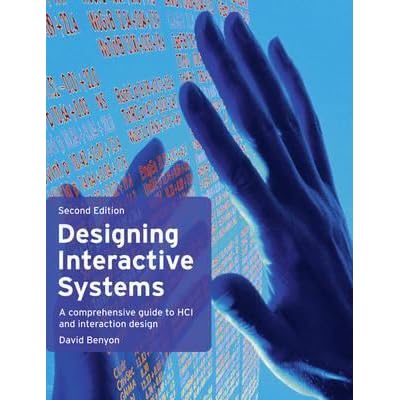 Designing Interactive Systems A Comprehensive Guide to HCI and Interaction Design by David ...
