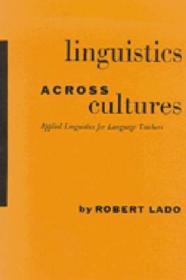 Linguistics Across Cultures: Applied Linguistics for Language Teachers ...