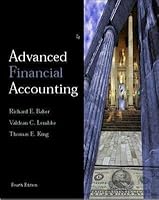 Advanced Financial Accounting by Richard E. Baker