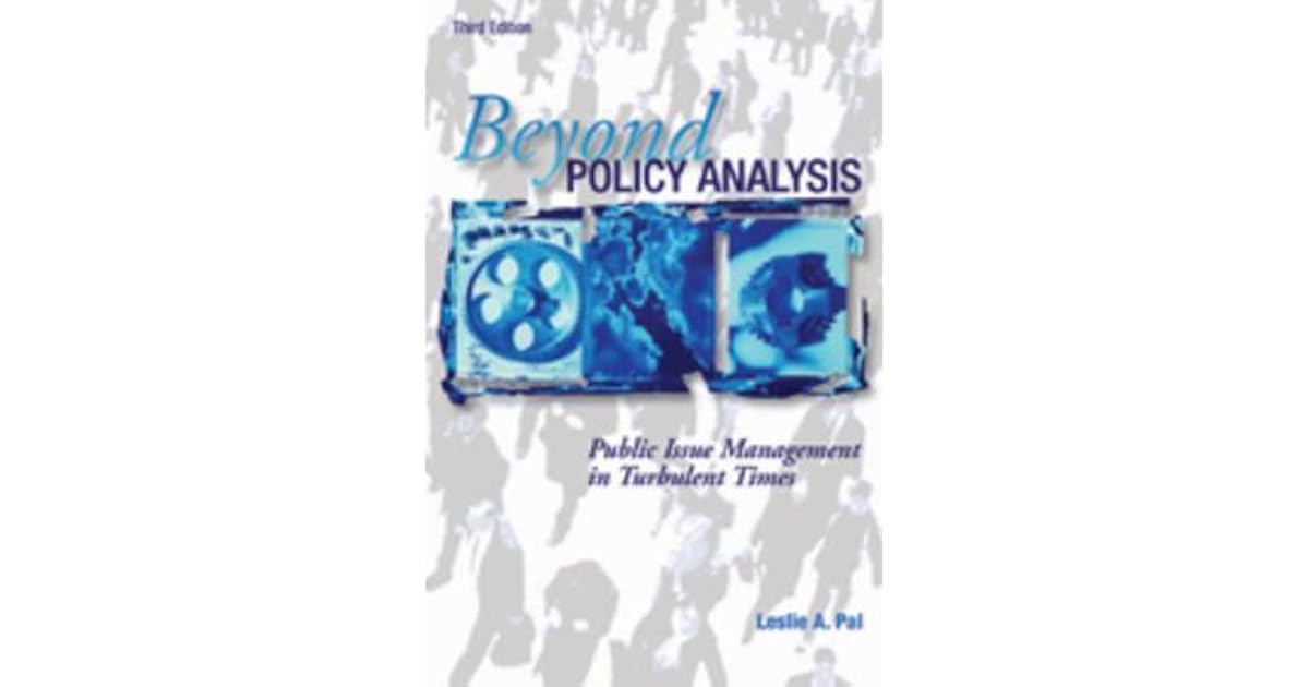 Beyond Policy Analysis: Public Issue Management in Turbulent Times by ...