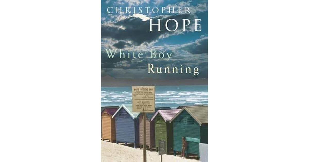 White Boy Running by Christopher Hope