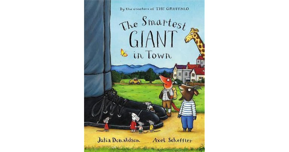 The Smartest Giant in Town by Julia Donaldson