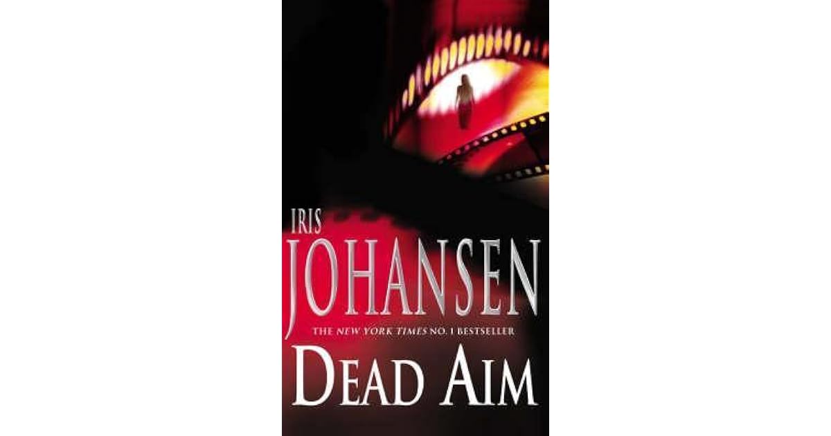 Dead Aim (Eve Duncan, #4.5) by Iris Johansen
