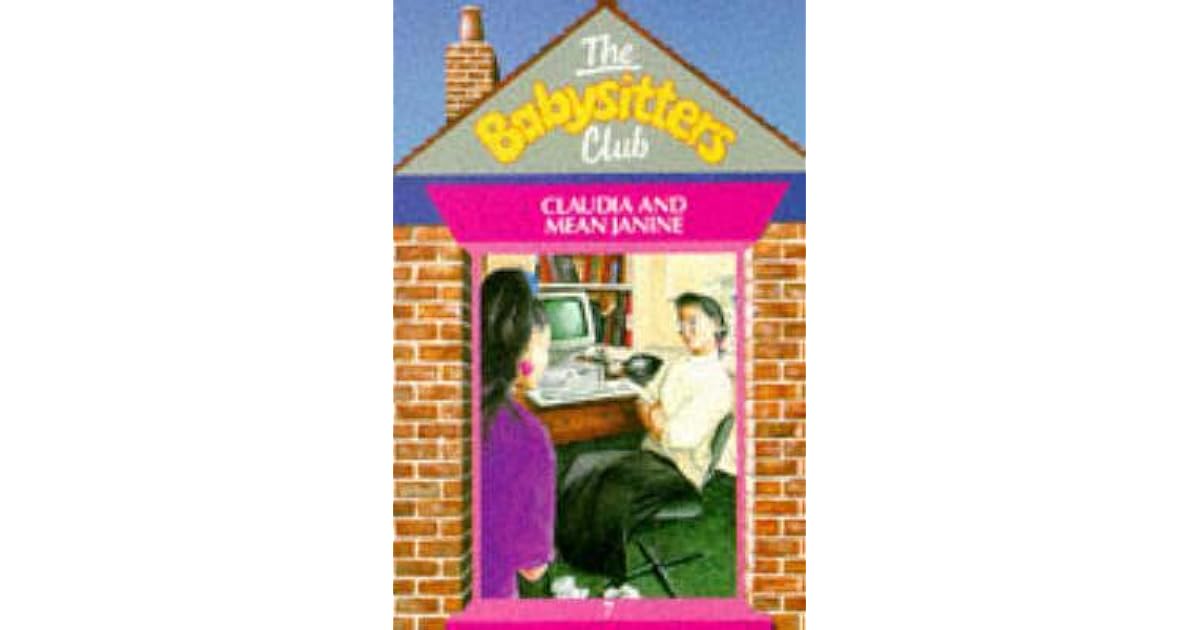 Claudia and Mean Janine by Ann M. Martin