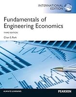 Fundamentals of Engineering Economics by Chan S. Park