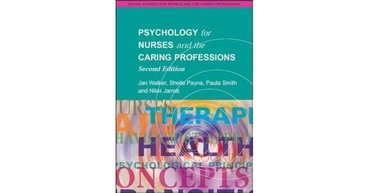 Psychology for Nurses and the Caring Professions by Jan Walker