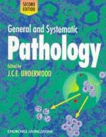 General and Systematic Pathology by James C.E. Underwood