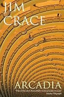 Arcadia by Jim Crace