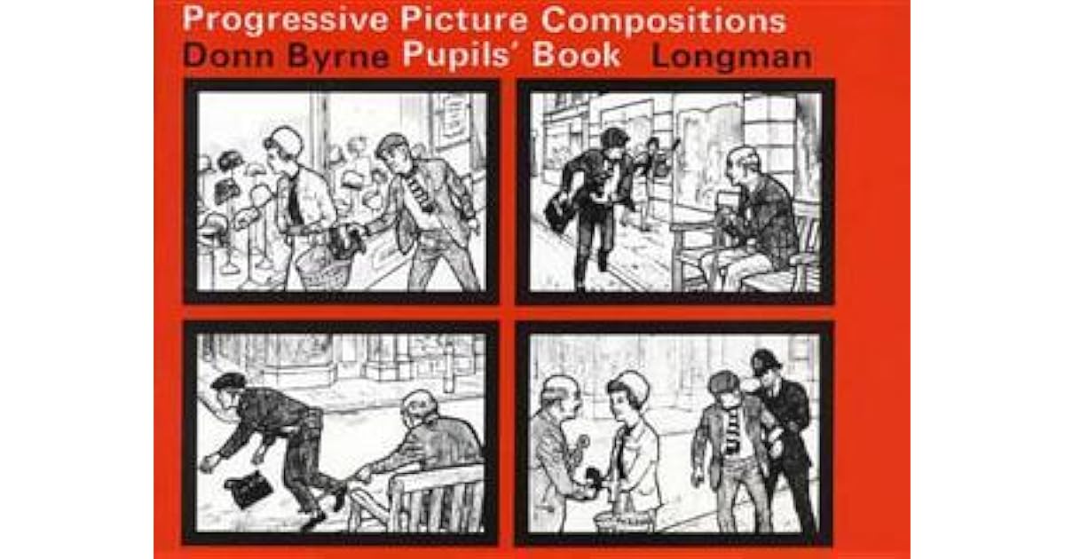 Progressive Picture Compositions: Student's Book by Donn Byrne
